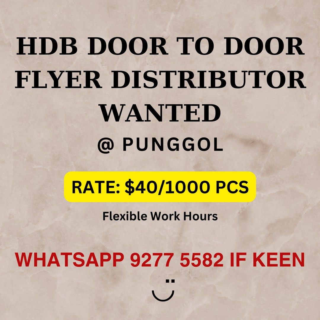 Hdb door to door flyer distributor, Jobs, Internships & Others on Carousell