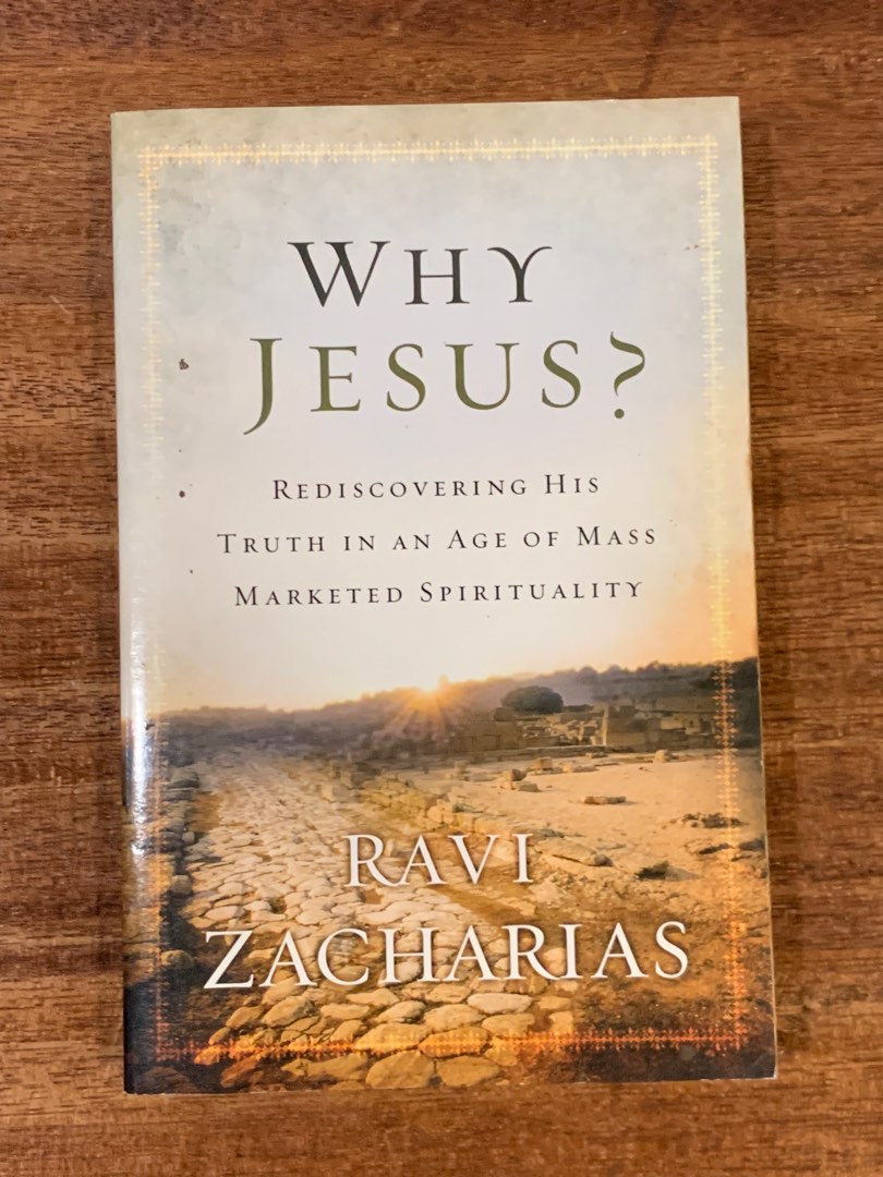 Why Jesus? Rediscovering His Truth In An Age of Mass Marketed ...