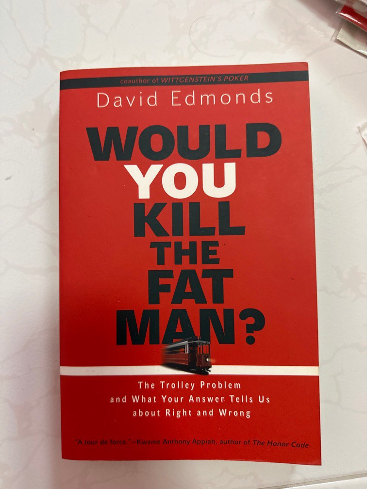 Would you kill the fat man ethics book, Hobbies & Toys, Books ...