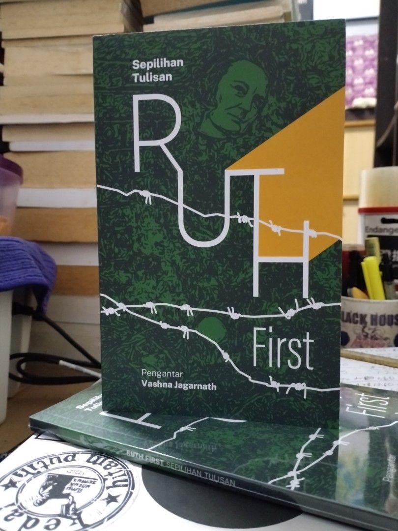 Buku: Ruth First. Sepilihan Tulisan, Hobbies & Toys, Books & Magazines ...