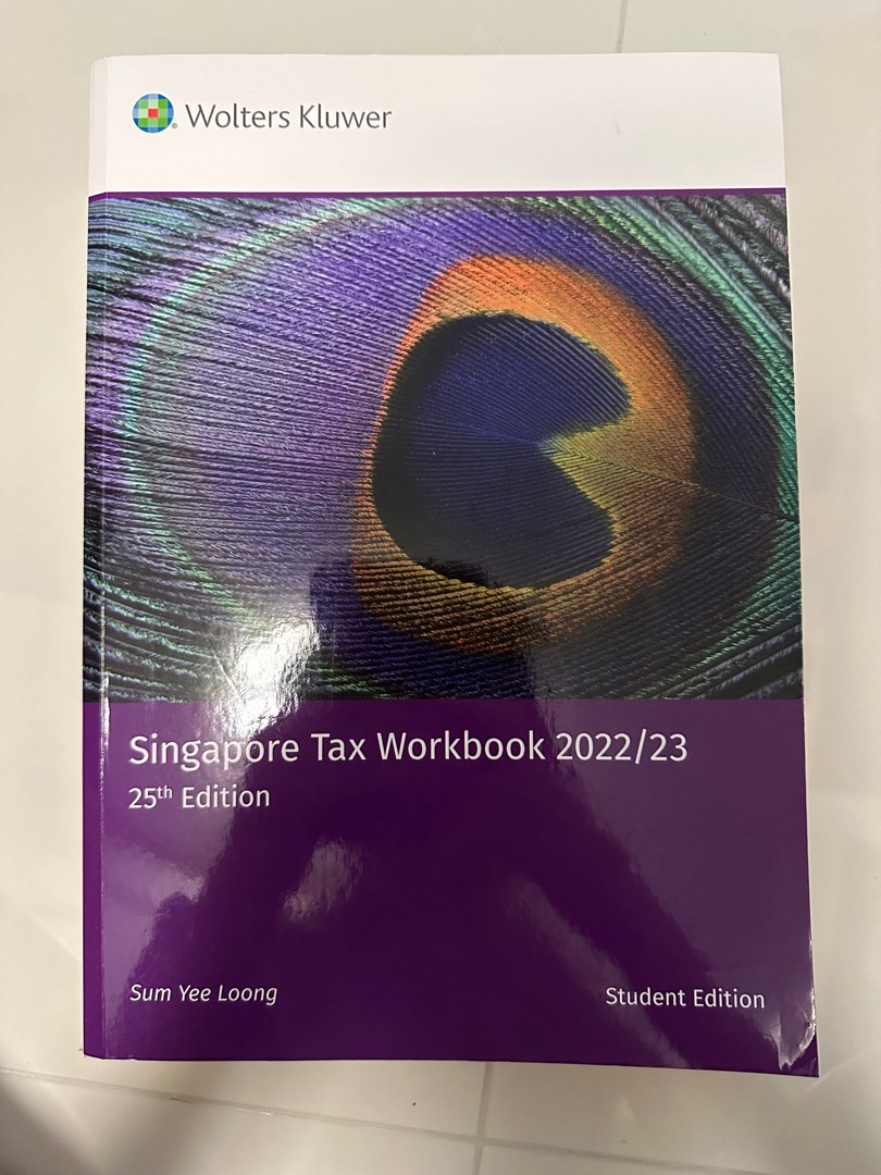 Singapore Tax Workbook 2022/23 25th edition by Sum Yee Loong, Hobbies ...