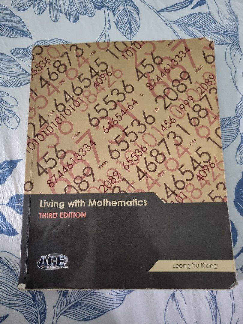Living with Mathematics Third Edition by Leong Yu Kiang GEH1036, Hobbies & Toys, Books ...