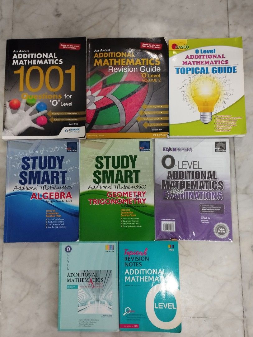 O Level Additional Mathematics, Hobbies & Toys, Books & Magazines ...