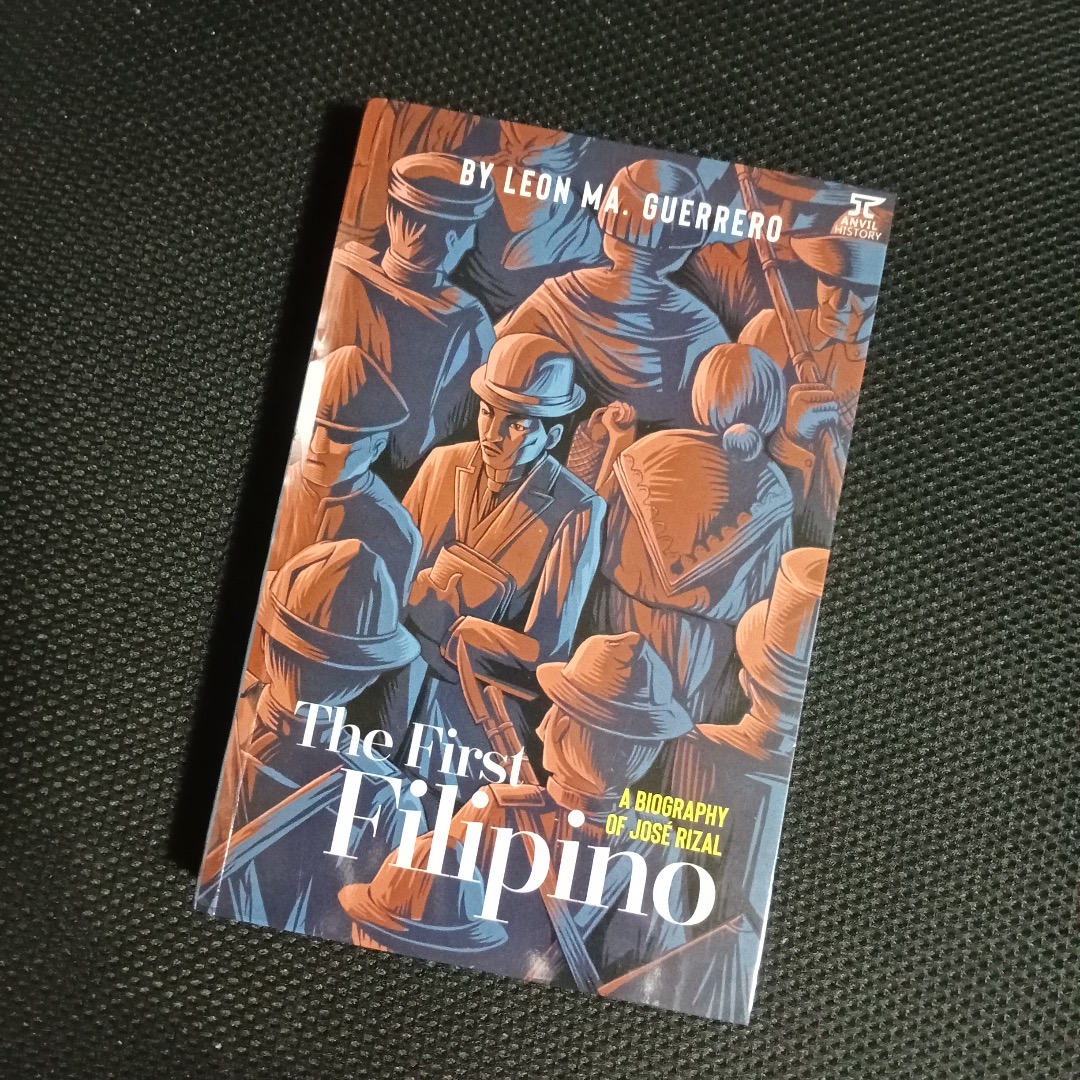 THE FIRST FILIPINO JOSE RIZAL by LEON MA GUERRERO, Hobbies & Toys ...