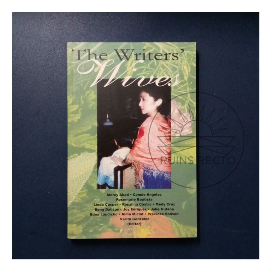 The Writers' Wives (ed. Narita M. Gonzales) Gemino Abad Jose Butch ...