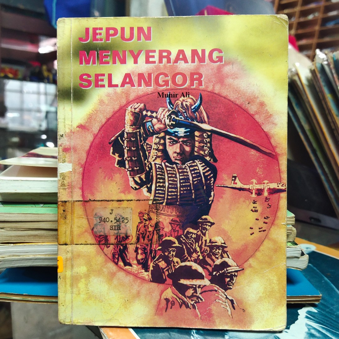 Jepun Menyerang Selangor /Munir Ali #41, Hobbies & Toys, Books ...