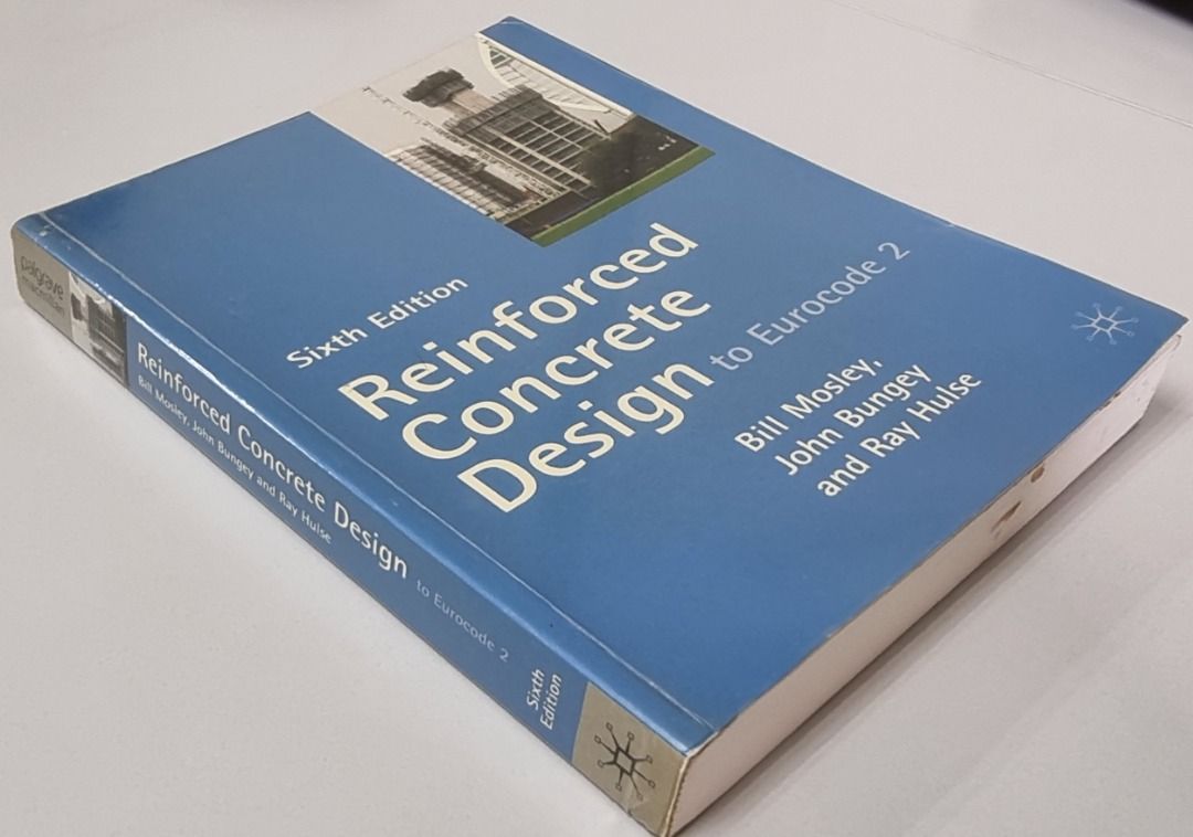Reinforced Concrete Design to Eurocode 2, 6th Edition, Mosley, Hobbies ...