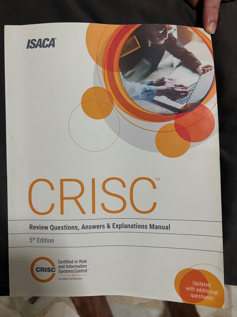 CRISC REVIEW QUESTIONS ANSWERS & EXPLANATIONS MANUAL 5th Edition ...