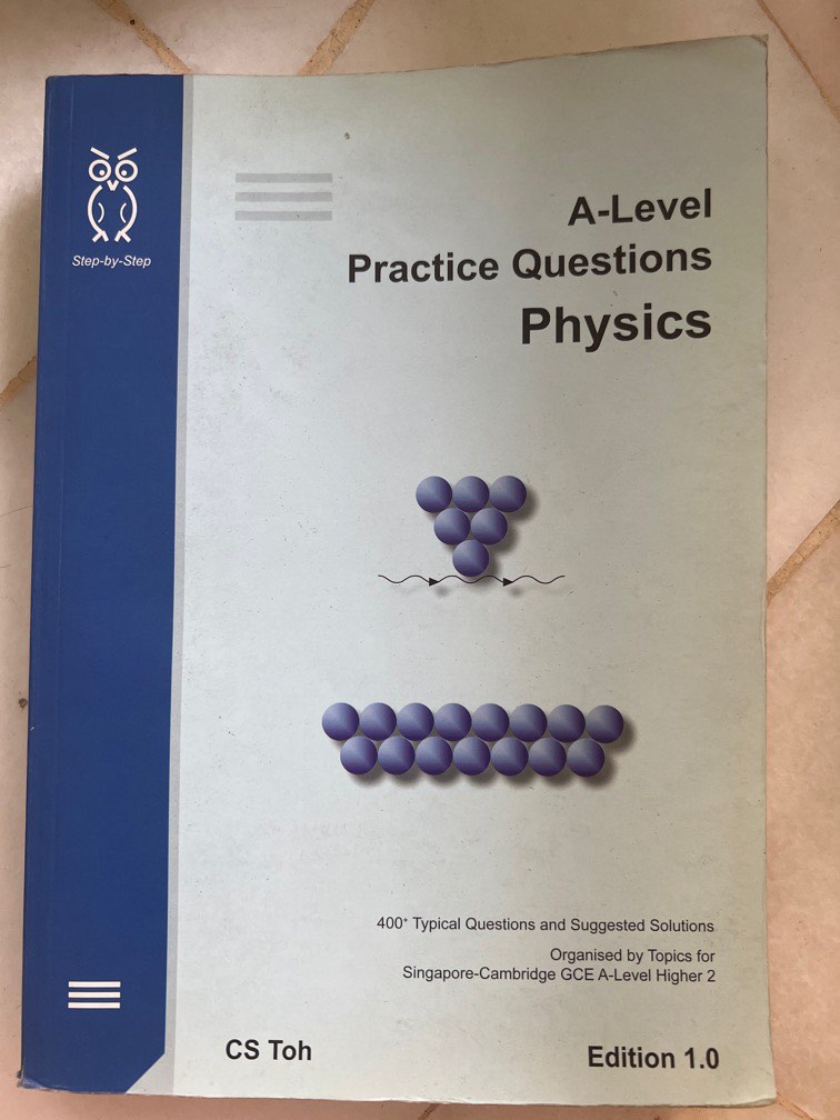 H2 Physics A Level Practice Questions Step By Step Edition 1 0 Hobbies