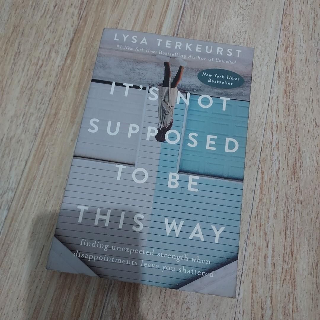 It's Not Supposed to Be This Way by Lysa TerKeurst, Hobbies & Toys ...