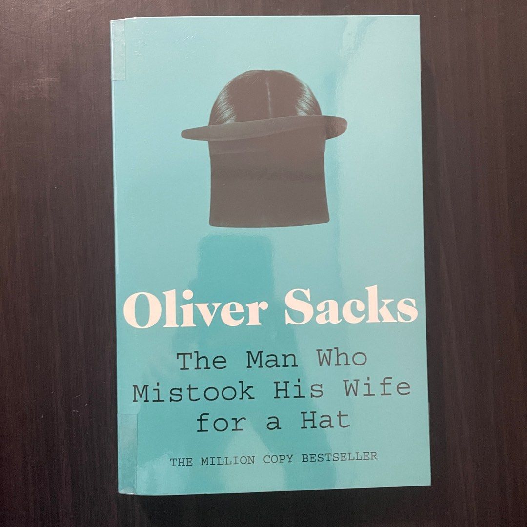 The Man Who Mistook His Wife for a Hat by Oliver Sacks on Carousell