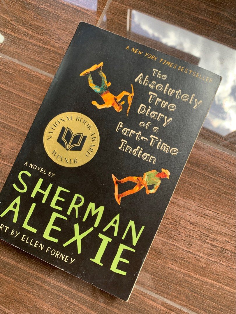 The Absolutely True Diary of a Part-time Indian by Sharman Alexie ...