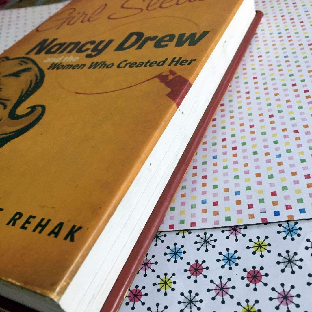 Girl Sleuth: Nancy Drew and the Women Who Created Her - Melanie Rehak ...