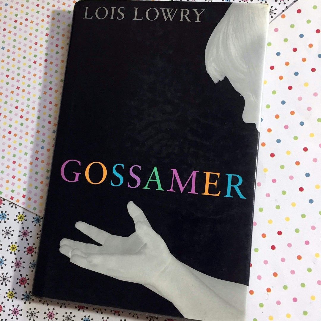 Gossamer by Lois Lowry, Hobbies & Toys, Books & Magazines, Fiction ...