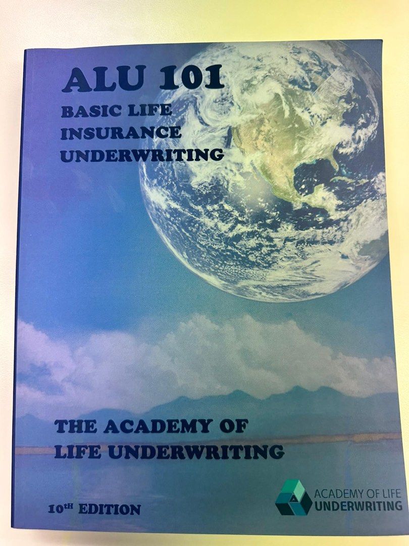 ALU 101 Basic Life Insurance Underwriting 10th Edition, Hobbies & Toys, Books & Magazines ...