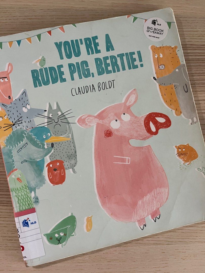 Children's book on social emotional learning - Title: You're a rude pig ...