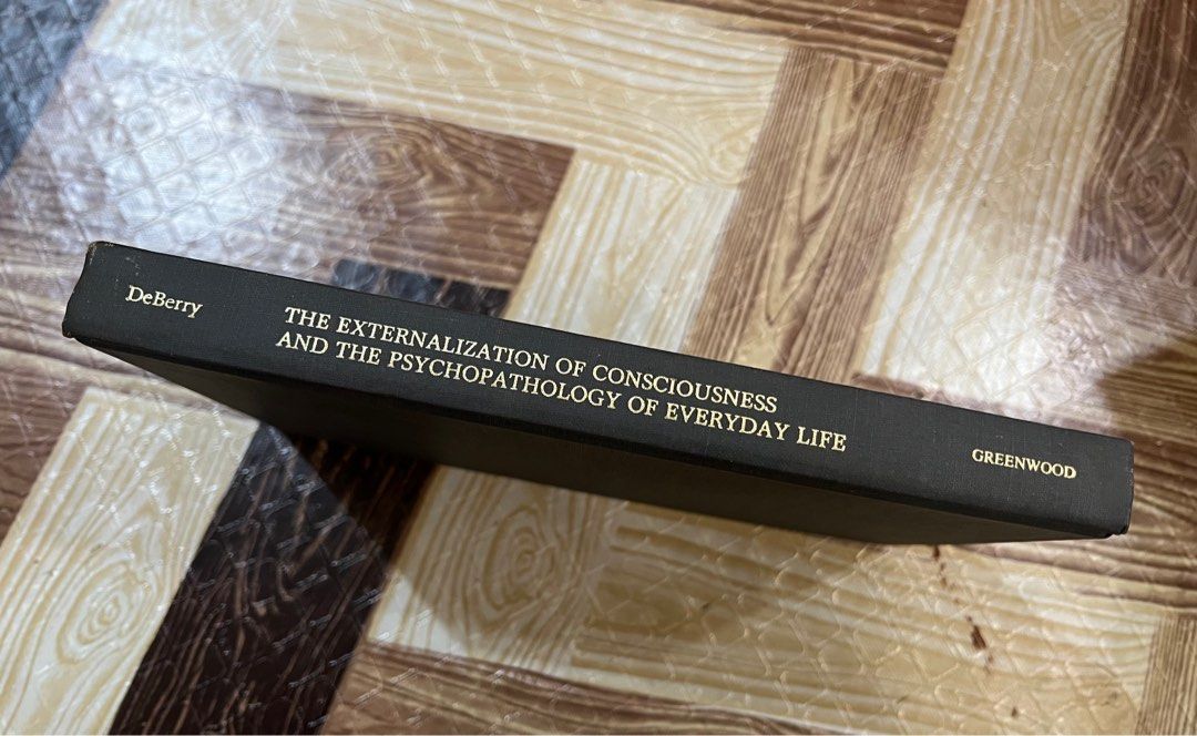 The Externalization of Consciousness and the Psychopathology of ...