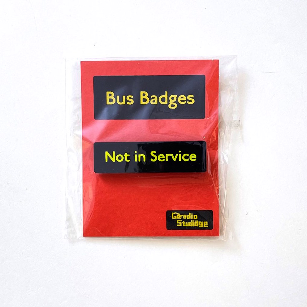 Bus Badge-Not in Service Garudio Studiage Pin Badge, 男裝, 手錶及配件, 珠寶 ...