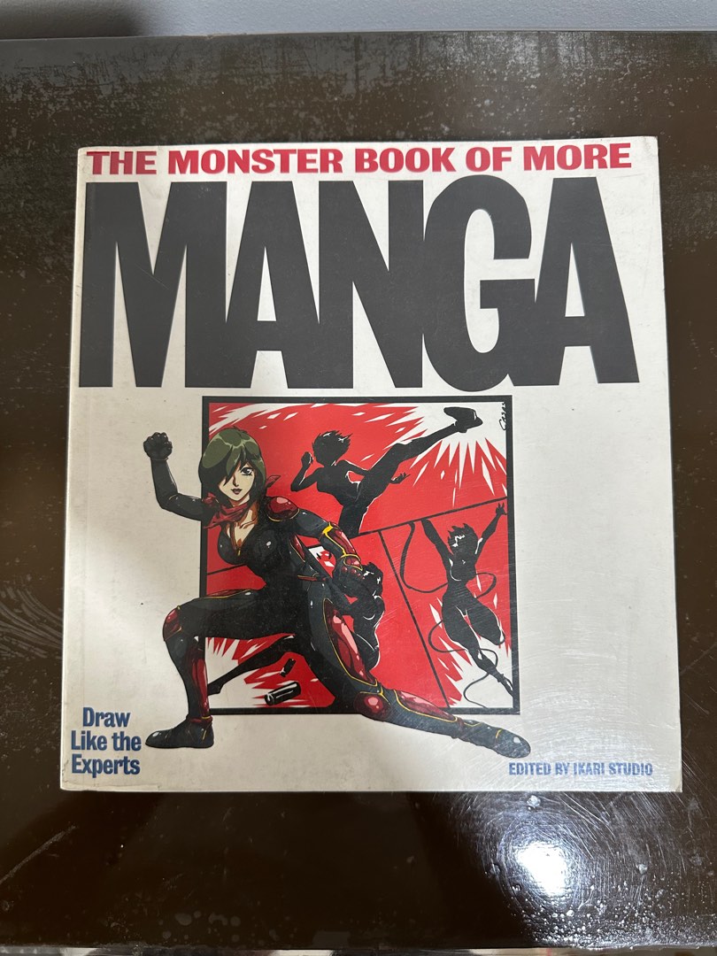 The Monster Book of More Manga Draw like the experts edited by Ikari ...