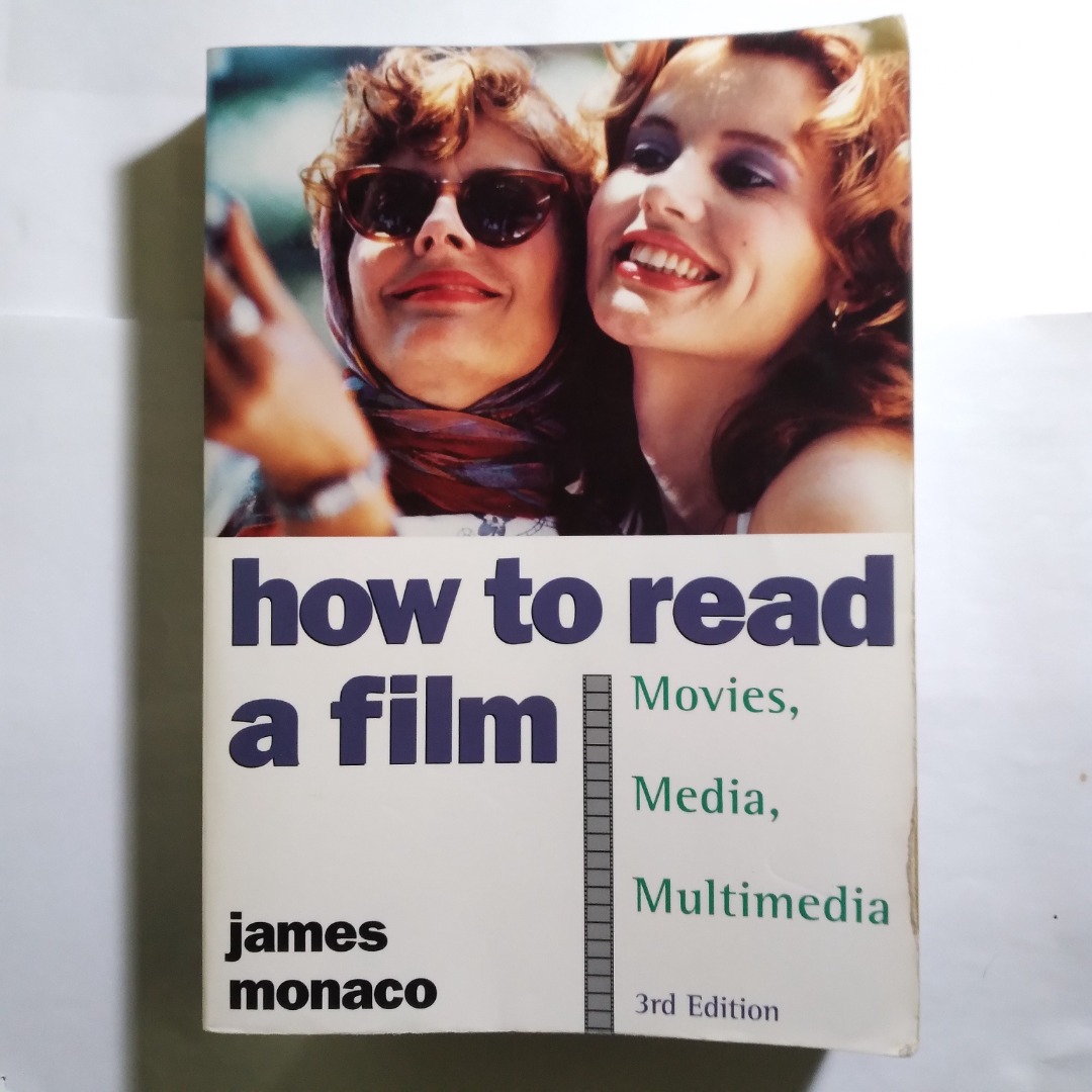 James Monaco || HOW TO READ A FILM: Movies, Media, Multimedia [Film ...