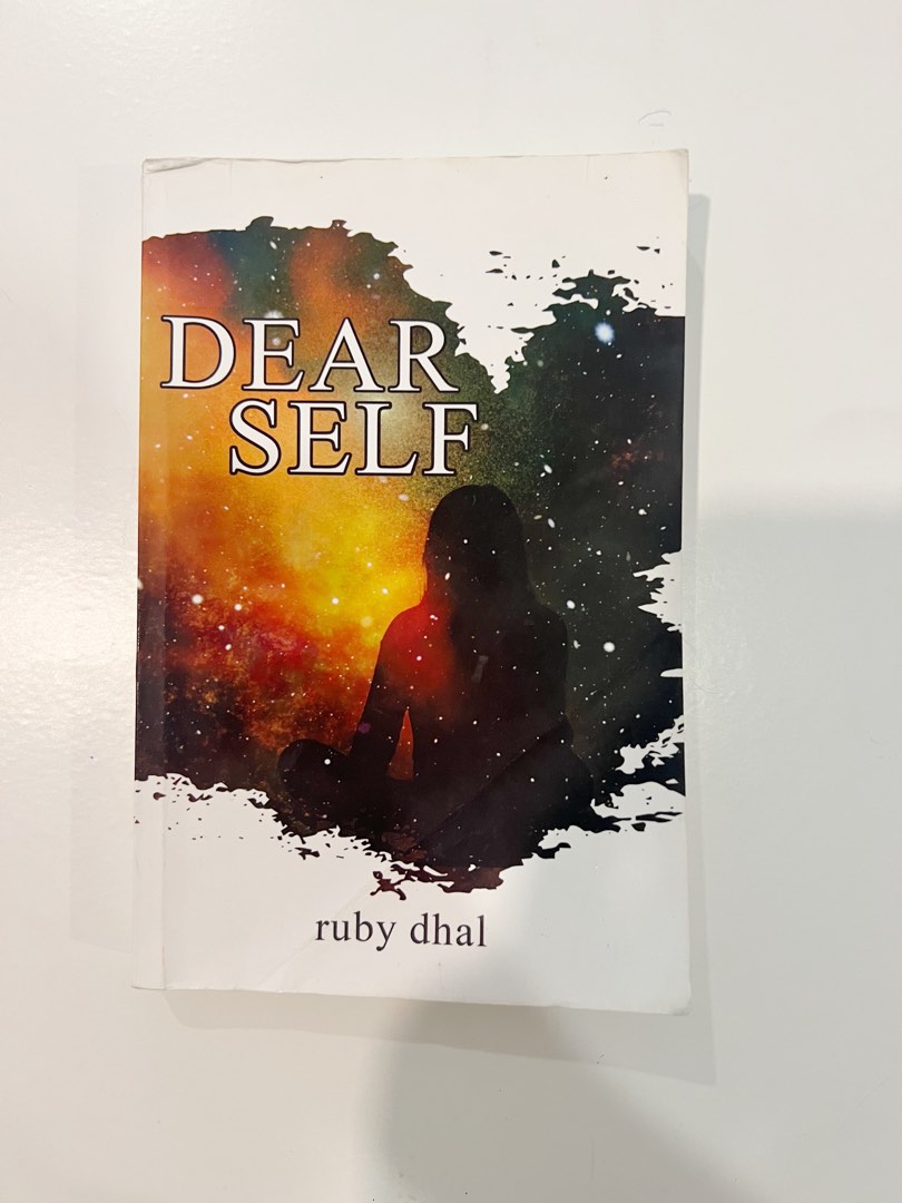 Dear Self book by Ruby Dhal, Hobbies & Toys, Books & Magazines, Fiction & Non-Fiction on Carousell
