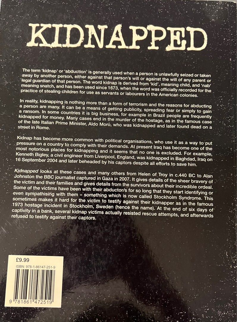 Kidnapped : True Stories of Kidnapping, Abduction, Hostages and ...