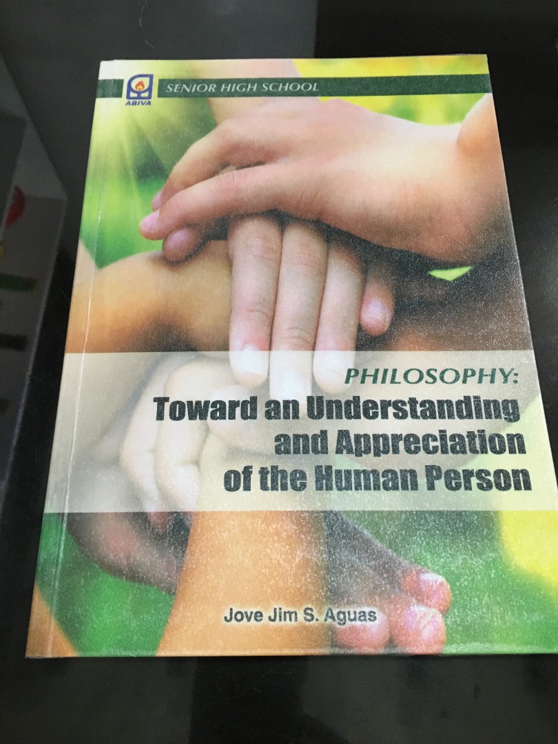 Philosophy: Toward an Understanding and Appreciation of the Human ...