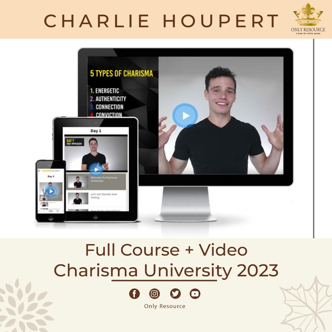 Charlie Houpert - Charisma University 2023【2023】{FULL COURSE + VIDEO ...