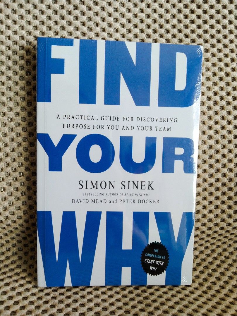 Find Your Why: A Practical Guide for Discovering Purpose for You and ...
