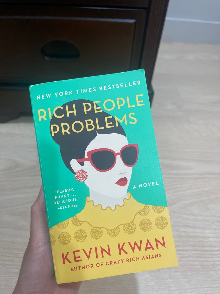 Rich people problems- original (fr the author of crazy rich asians ...