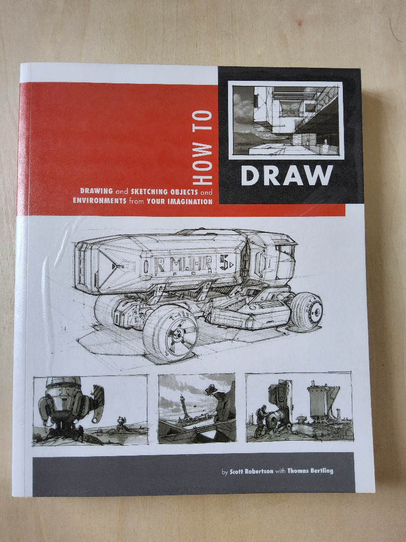 How to Draw: drawing and sketching objects and environments from your ...