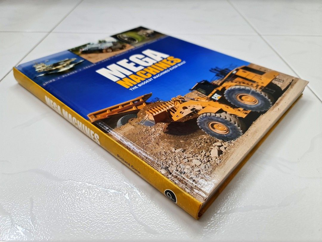 Mega Machines : The Biggest Machines Ever Built by Richard Gunn, 256 ...