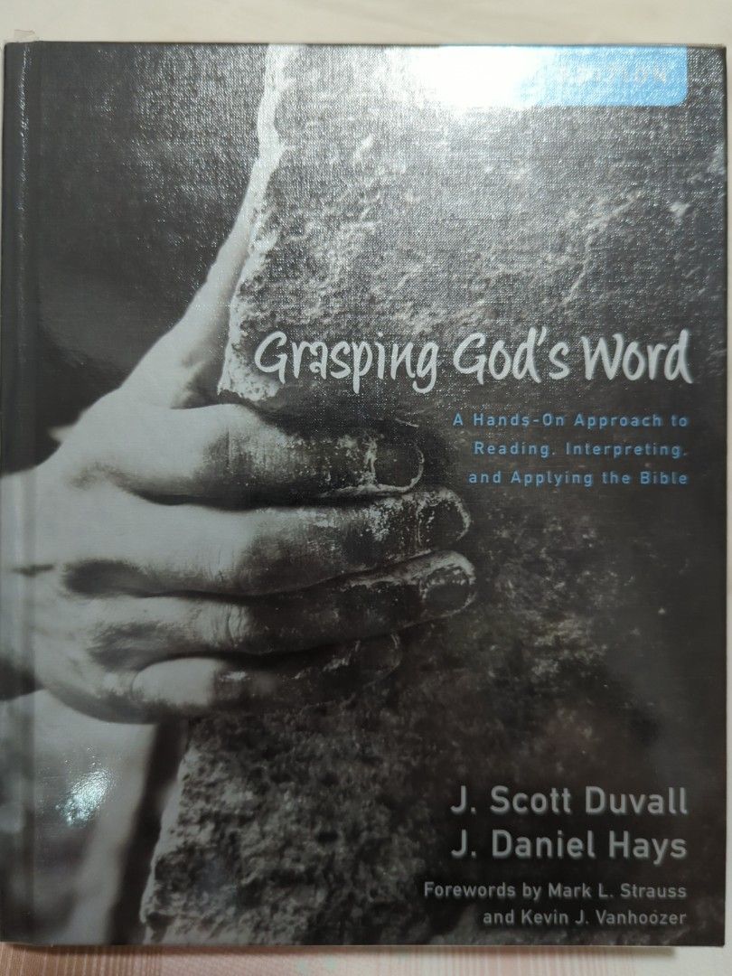 Grasping God's Word: A Hands-On Approach to Reading, Interpreting and ...