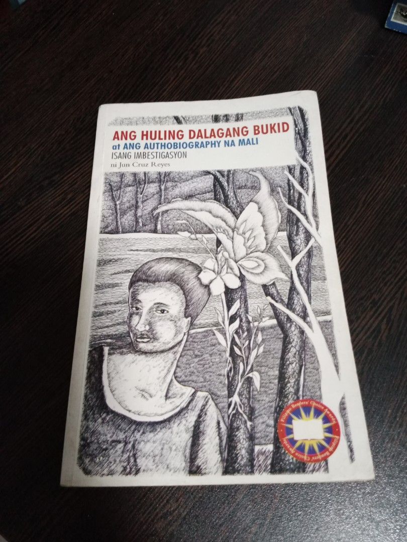 Jun Cruz Reyes Ang Huling Dalagang Bukid At Ang Autobiography Na Mali ...