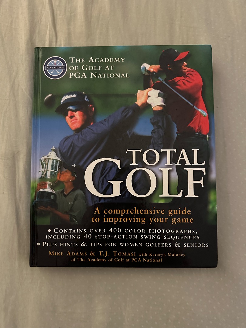 Total Golf: A Comprehensive Guide To Improving Your Game, Hobbies ...