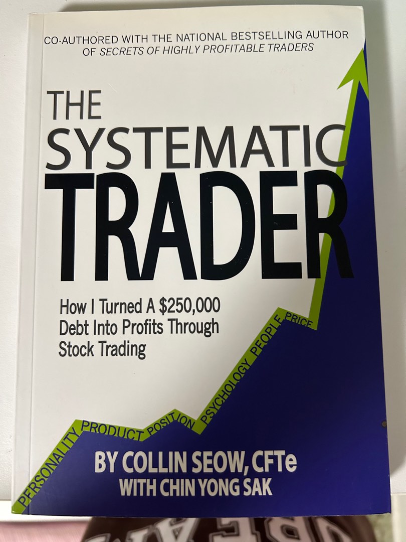 Book 24 - The systematic trader how I turned a $250000 debt into profits through stock trading ...