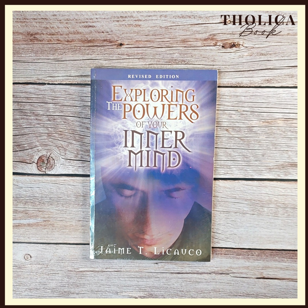 Exploring The Powers Of Your Inner Mind Author: Jaime T. Licauco ...