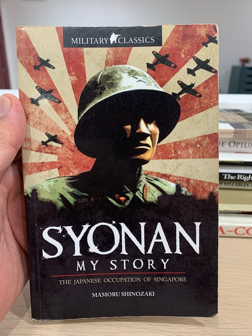 Syonan: My Story by Mamoru Shinozaki RM30, post add RM10, Hobbies ...