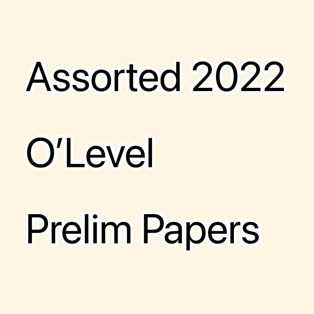 2022 O level Prelim Papers, Hobbies & Toys, Stationery & Craft ...