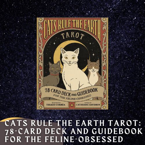 Cats Rule the Earth Tarot: 78-Card Deck and Guidebook for the Feline ...