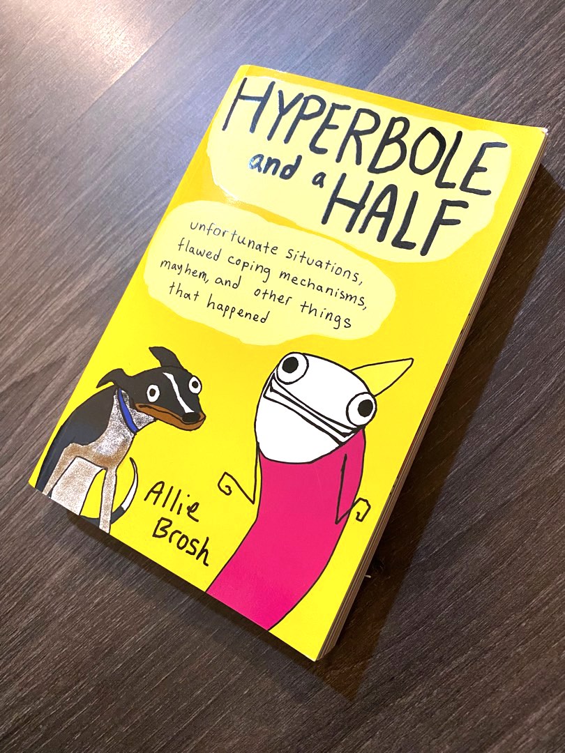 Hyperbole and a Half by Allie Brosh, Hobbies & Toys, Books & Magazines ...