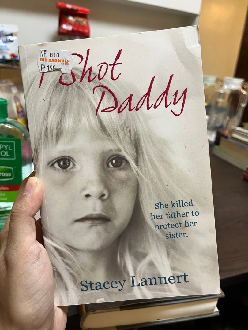 I Shot Daddy by Stacey Lannert, Hobbies & Toys, Books & Magazines ...