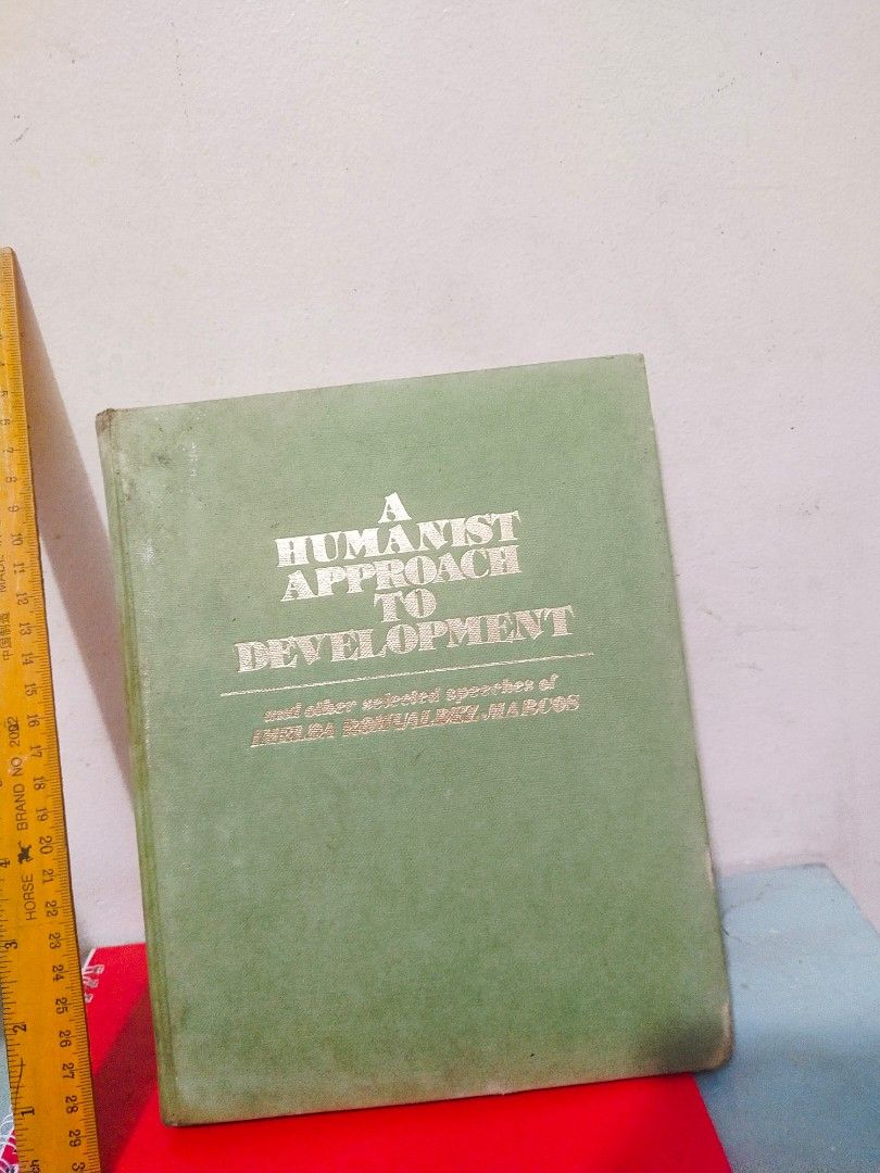 Imelda Marcos book of her speeches/"A Humanist Approach to Development ...