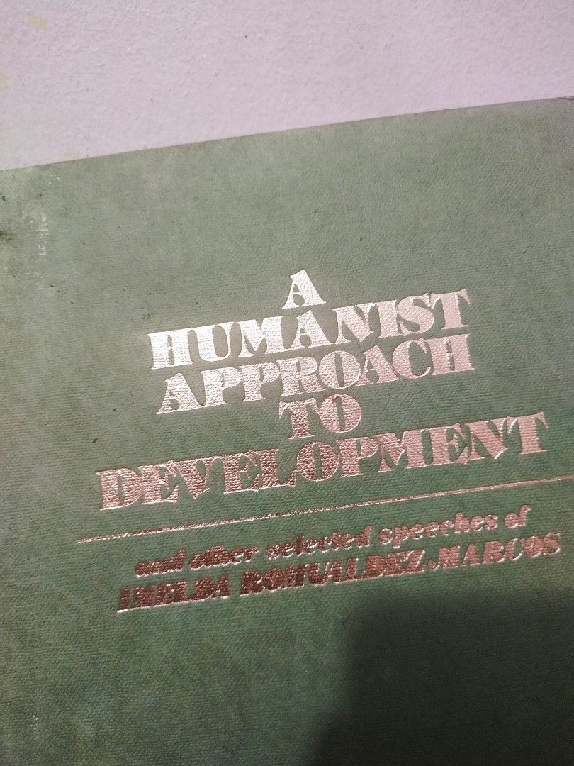 Imelda Marcos book of her speeches/"A Humanist Approach to Development ...