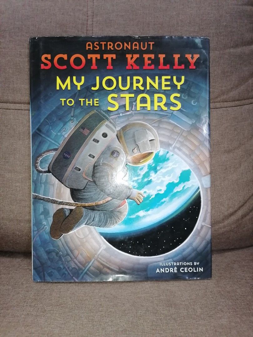 Scott Kelly: My Journey To The Stars, Hobbies & Toys, Books & Magazines ...
