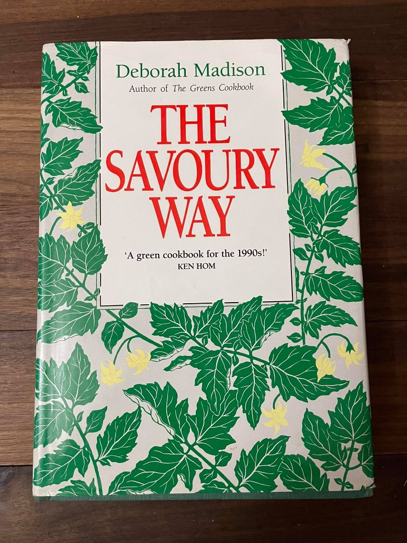 The Savoury Way 'A green cookbook for the 1990s!' by Deborah Madison ...