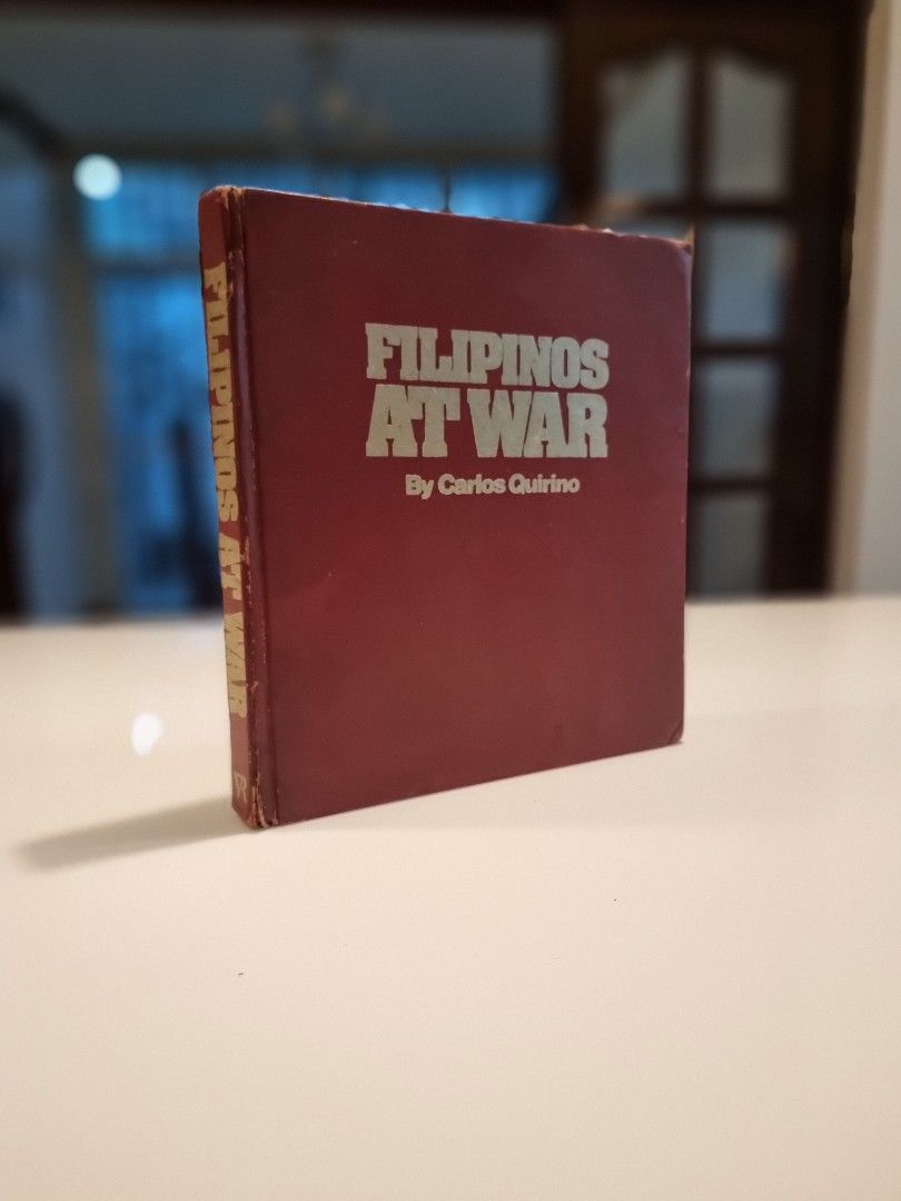(First Edition) FILIPINOS AT WAR by Carlos Quirino, Hobbies & Toys ...
