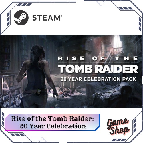 (Steam Original Code) Rise of the Tomb Raider: 20 Year Celebration PC ...