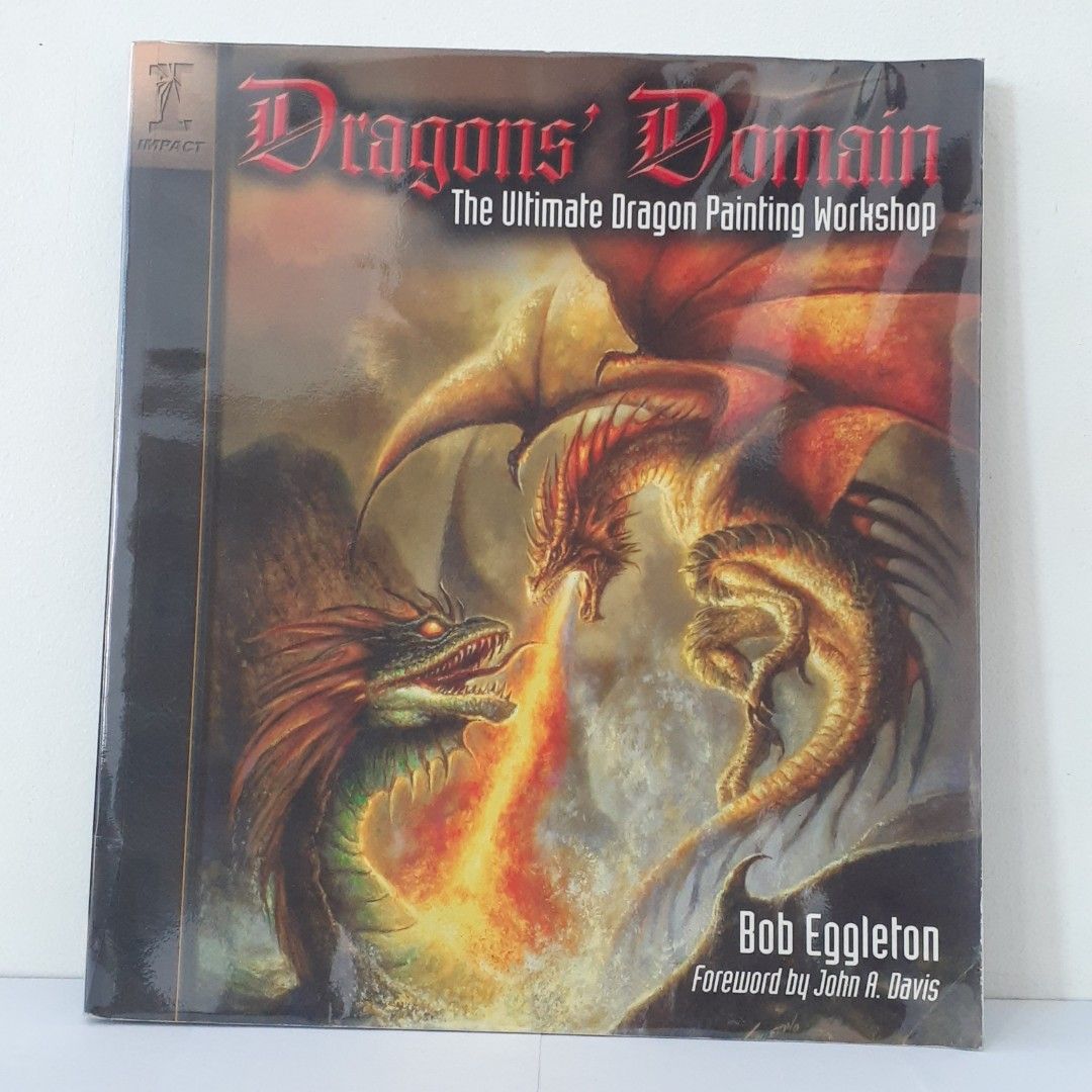Dragon's Domain: The Ultimate Dragon Painting Workshop by Bob Eggleton ...