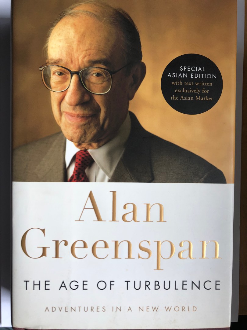 Alan Greenspan - the age of turbulence. Adventures in a new world ...
